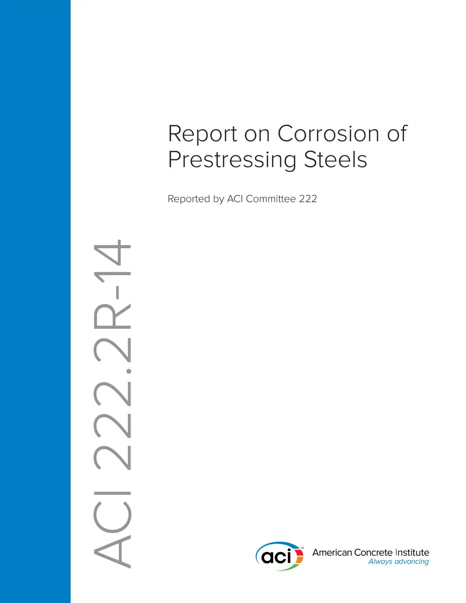 ACI 222.2R-14 PDF:Report on Corrosion of Prestressing Steels